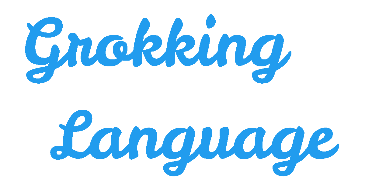 GrokkingLanguage